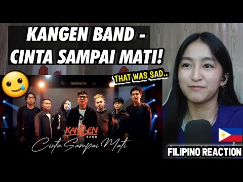 KANGEN BAND - CINTA SAMPAI MATI!! LAGU DAN KONSEPNYA SANGAT SEDIH!! [FILIPINO REACTION🇵🇭]