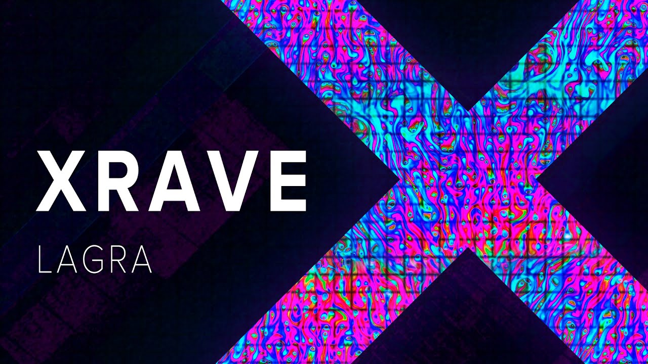XRAVE - Lagra - YouTube