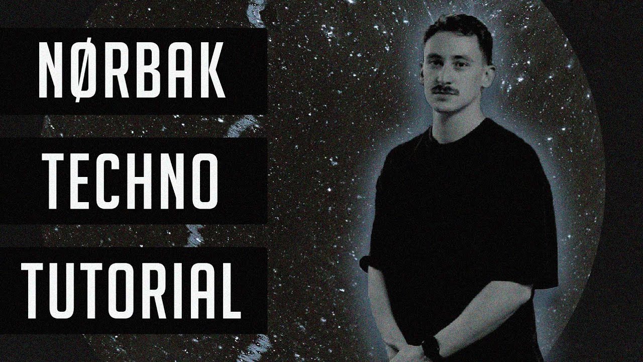 Norbak Inspired - Start to Finish Techno Track Production - Ableton ...