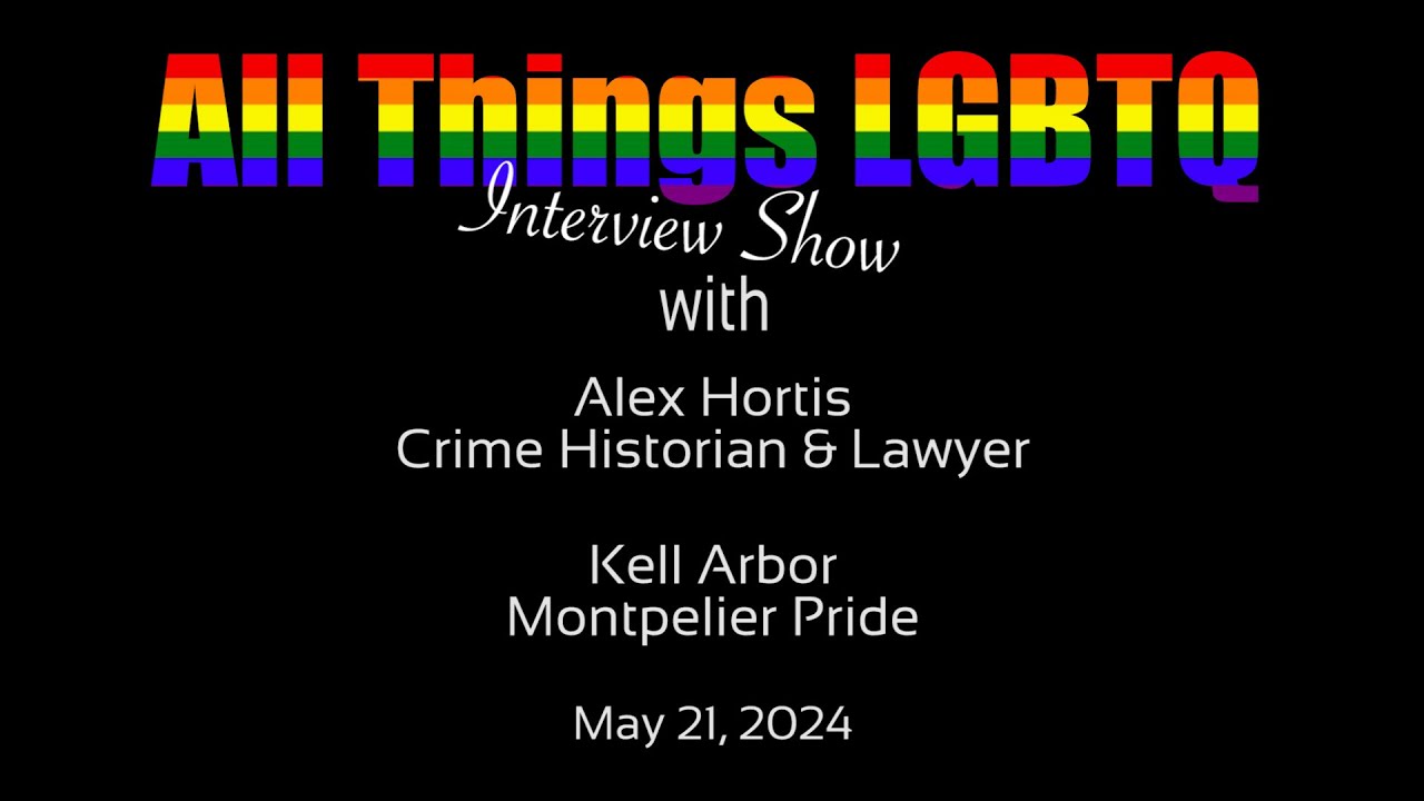 All Things LGBTQ Interview Show: Alex Hortis & Kell Arbor - YouTube