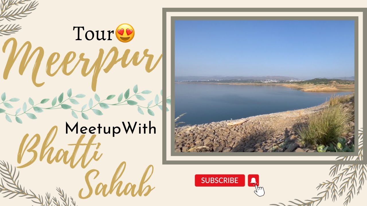 Meerpur Tour😍| Meetup With Bhatti Sahab😍| Afaq Sab Kuch Kha Gya😱 #funny ...