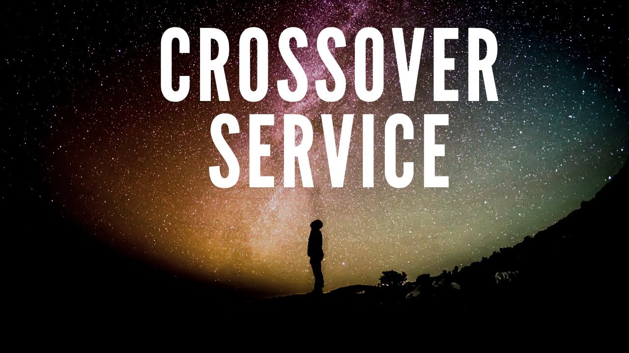 Crossover Service - October 31, 2022 - YouTube