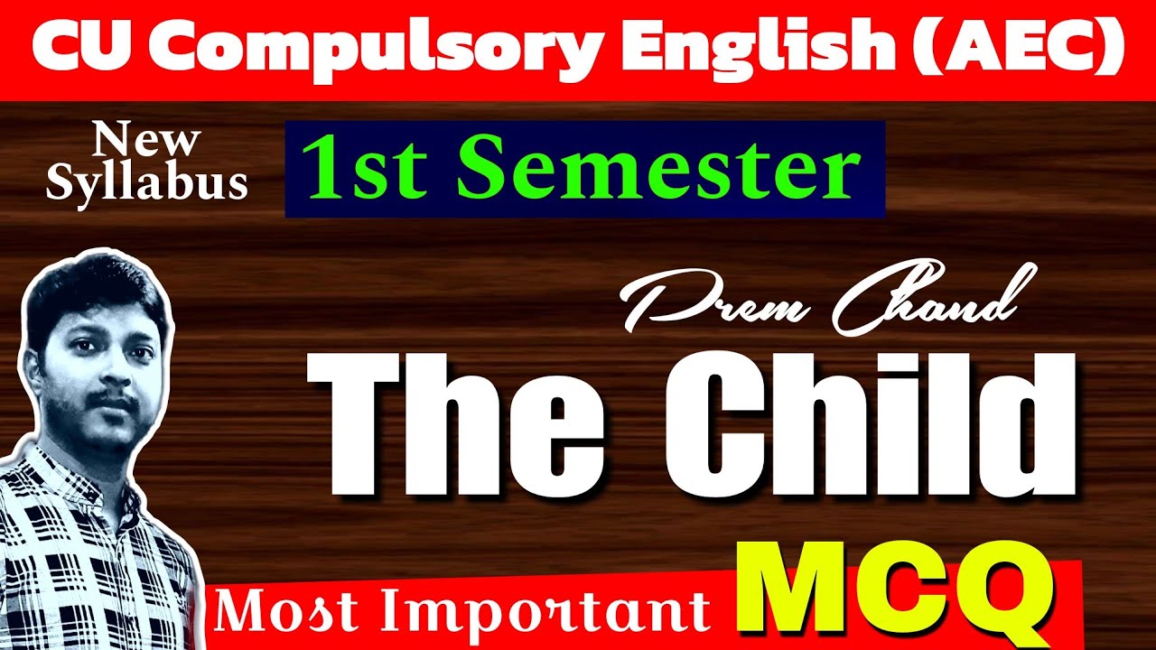 The Child || Prem Chand || Compulsory English || AEC || MCQ SAQ Solved ...