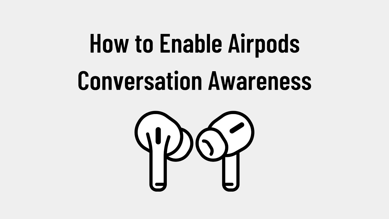 How to Enable AirPods Pro Conversation Awareness - YouTube
