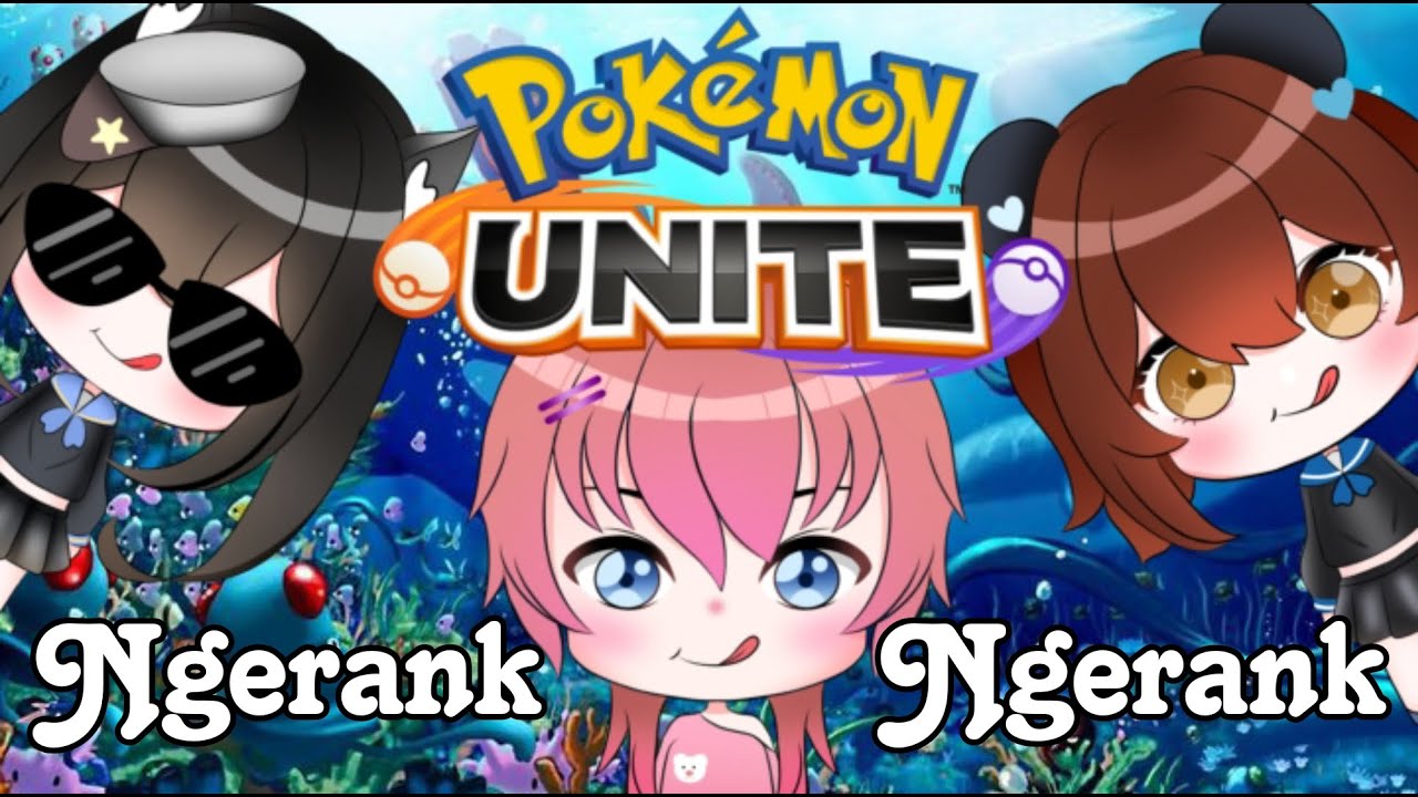 【GaRin Pokemon Unite】Mari Push Rank Sampe Eneg (^∇^)ﾉ♪|Vtuber ID - YouTube