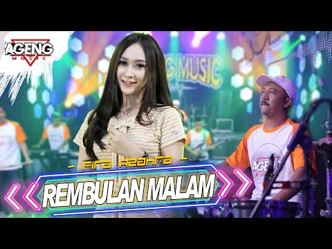 REMBULAN MALAM - Fira Azahra ft Ageng Music (Official Live Music)