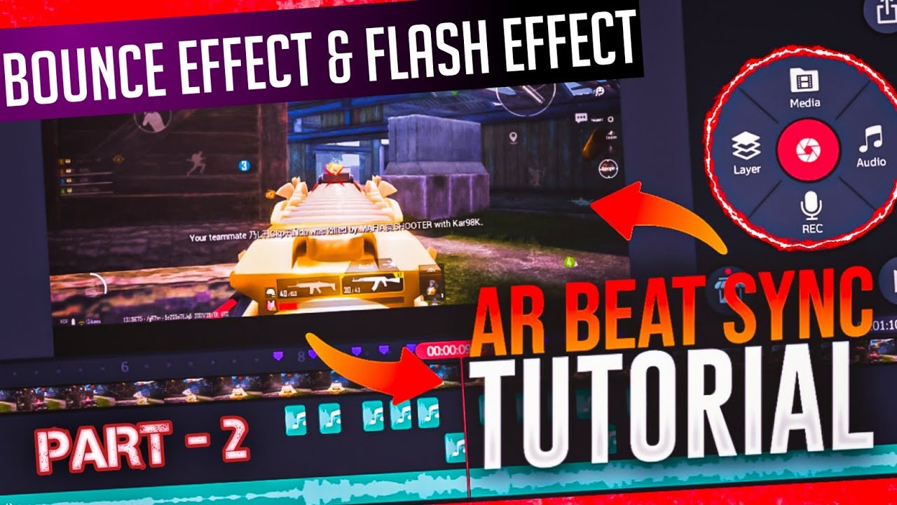 How To Add Bounce & Flash Effect in Kinemaster | AR Beat Sync Montage Tutorial | Part - 2 | Pubg ...