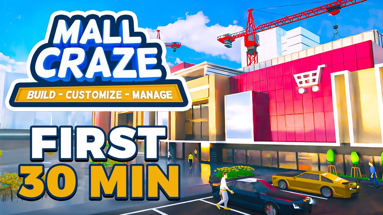 Building a Mall In This New Management Tycoon Game! | First 30 Minutes ...