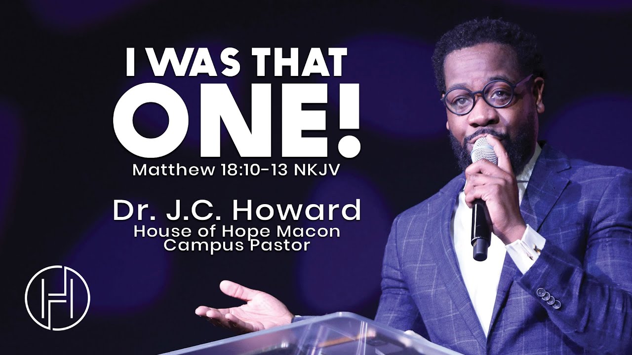 I Was That One | Dr. J.C. Howard | House of Hope - YouTube