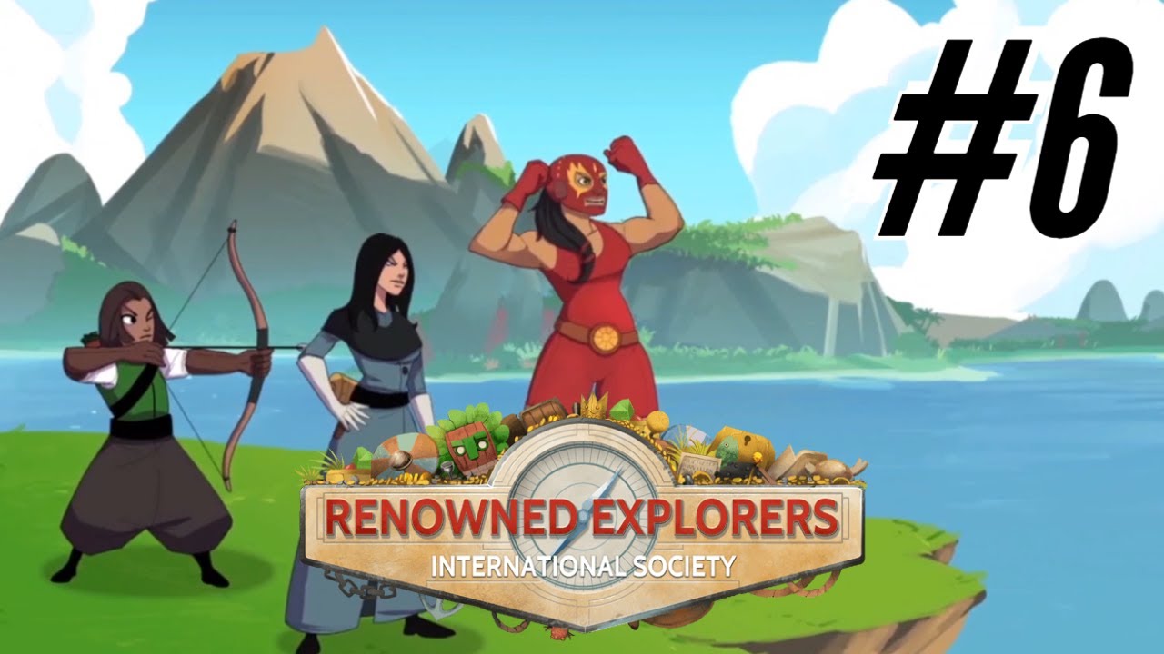 Renowned Explorers: Episode 6 - (Aggressively Explored the Highlands ...