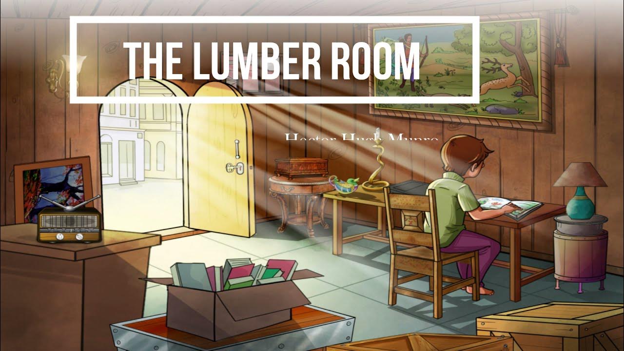The Lumber Room| Hector Hugh Munro| English Short story - YouTube