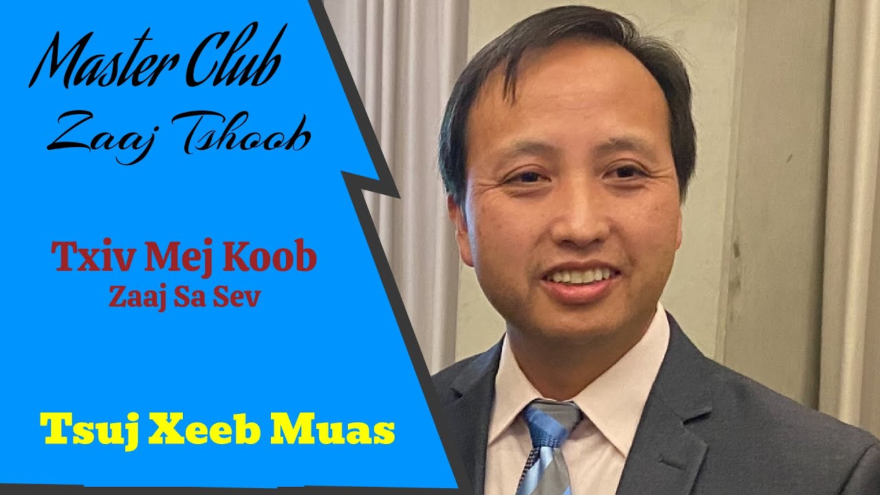 (Master Club) TSUJ XEEB MUAS: Zaaj Tshoob Mej Koob - Zaaj Sa Sev - YouTube