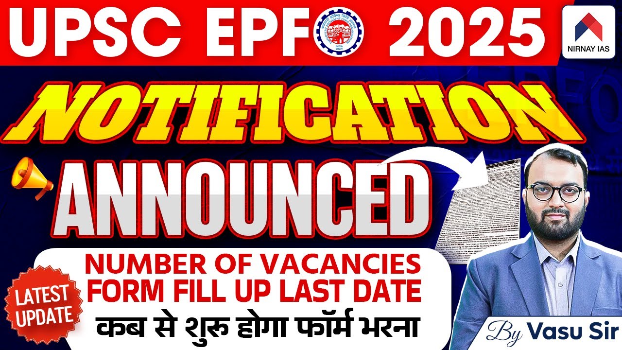 UPSC EPFO 2025 NOTIFICATION | UPSC EPFO EXAM DATE 2025 OUT | EPFO ...