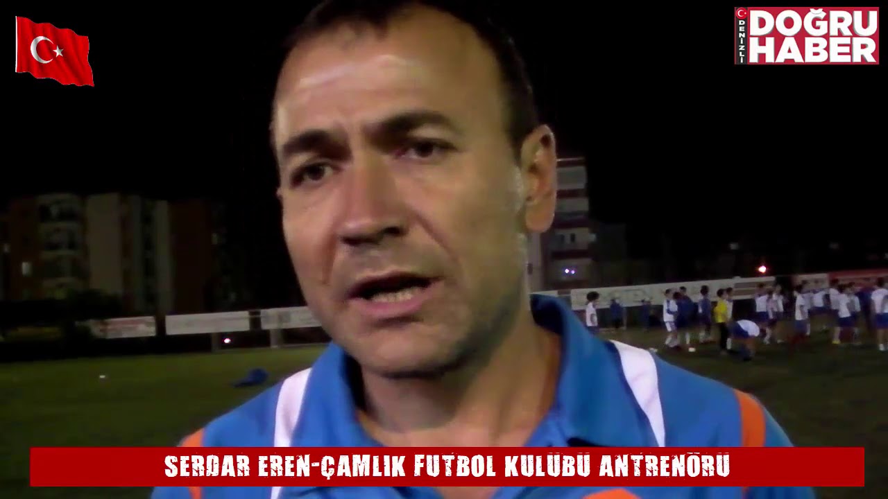 SERDAR EREN ÇAMLIK FUTBOL KULÜBÜ ANTRENÖRÜ 19 EKİM 2019 - YouTube