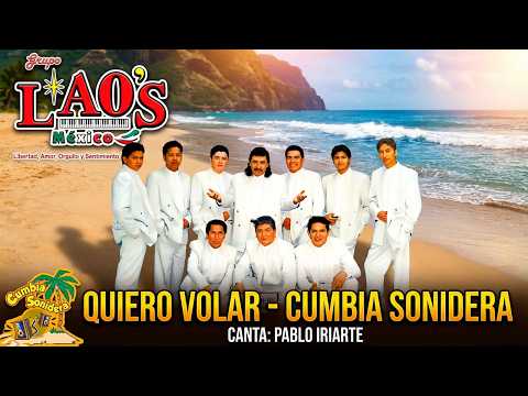 QUIERO VOLAR - CUMBIA SONIDERA  (  VERSION ORIGINAL ) GRUPO LAOS  - CANTA PABLO IRIARTE