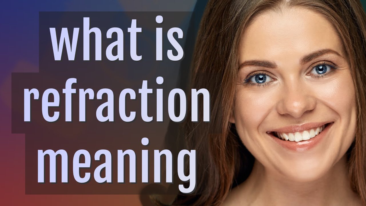 Refraction | meaning of Refraction - YouTube