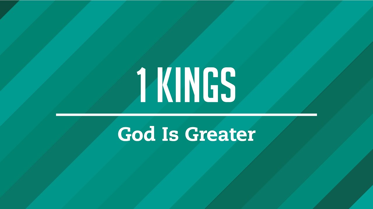 1 Kings 17 18 God Is Greater YouTube 1-kings-17-18-god-is-greater-youtube