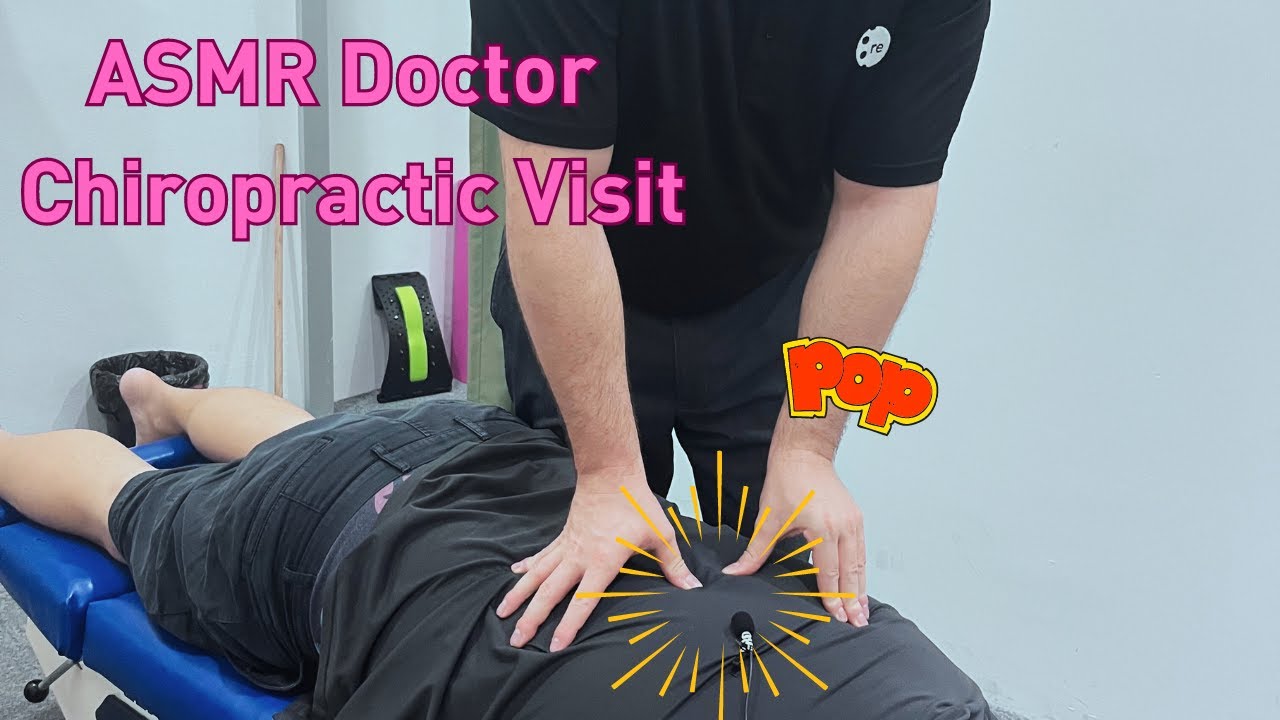 ASMR doctor. Satisfying ASMR spinal crack . Asmr chiropractic ...