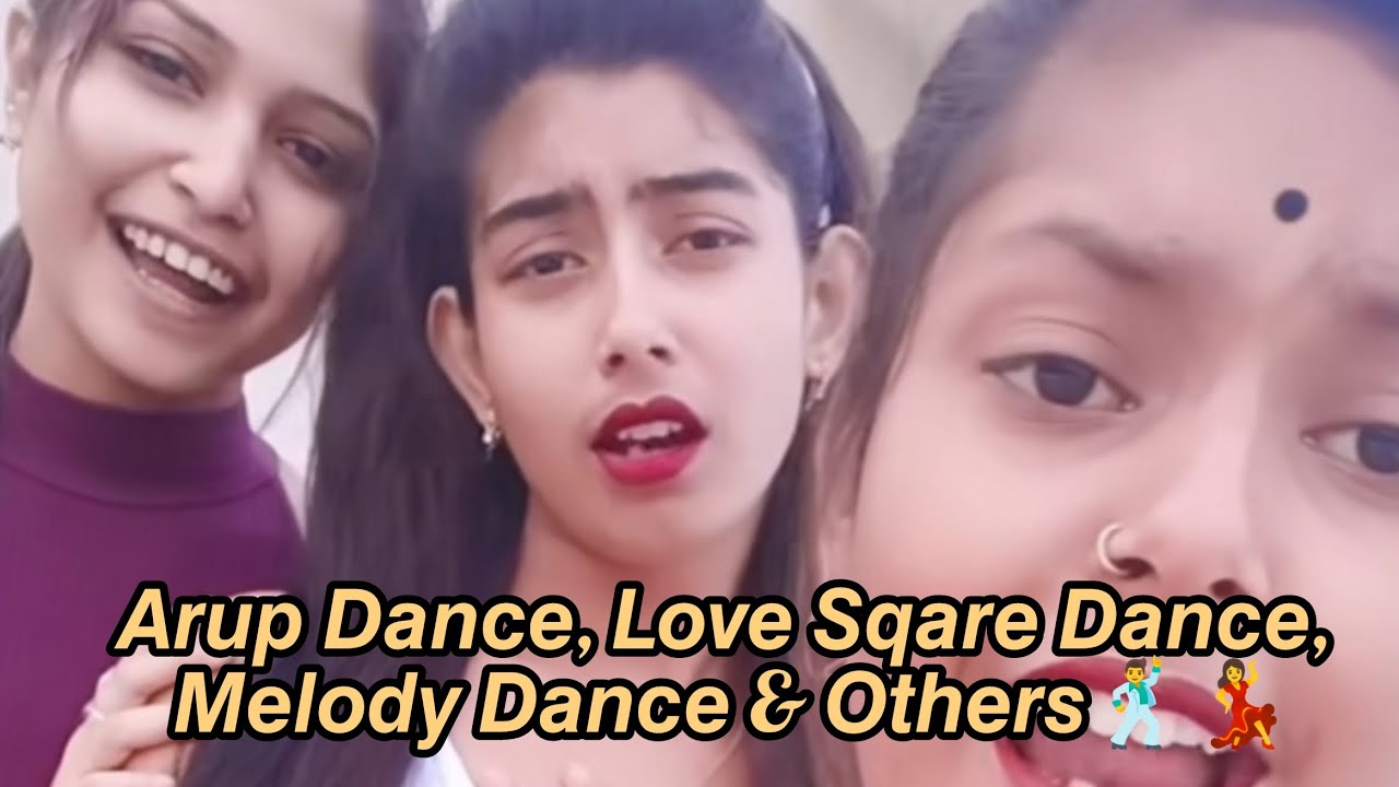 Arup Dance Academy, Love Sqare Dance, Melody Dance & Others 🕺💃💥Social ...
