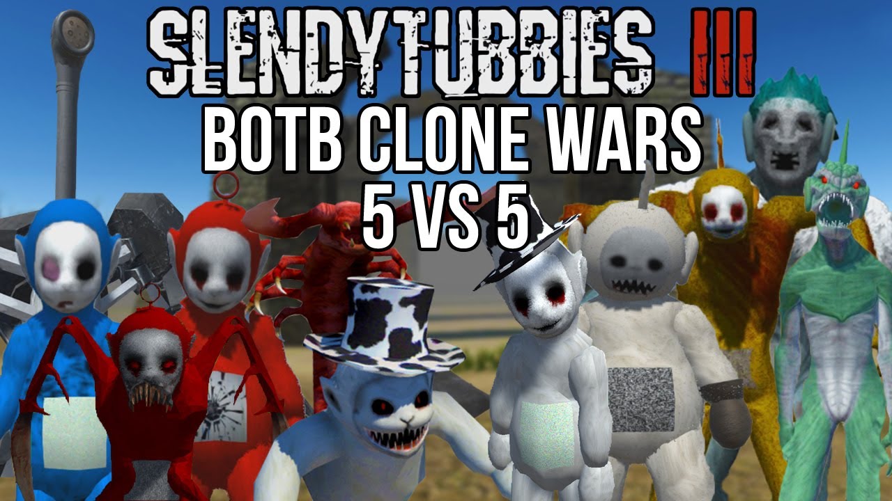 THE WAR RAGES ON | SLENDYTUBBIES 3 BOTB CLONE WARS 5 VS 5 - YouTube