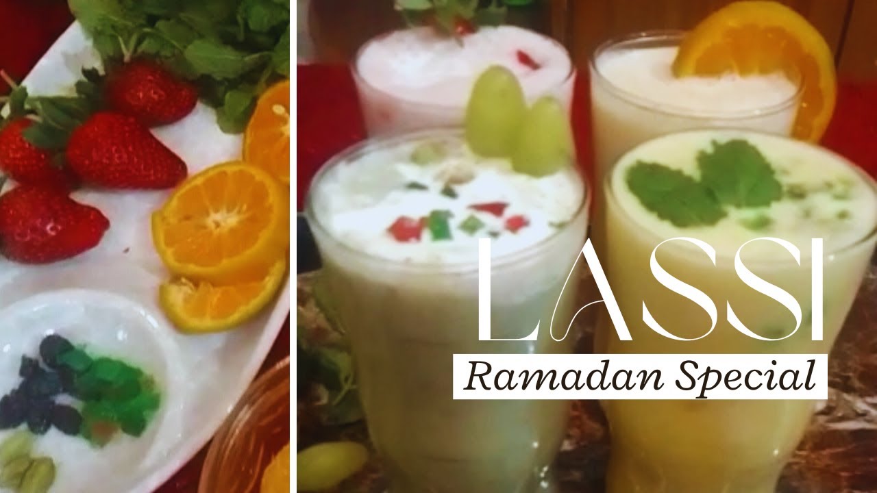 Lassi Recipe | Ramzan special drink | Lassi 4 way homemade | How to ...