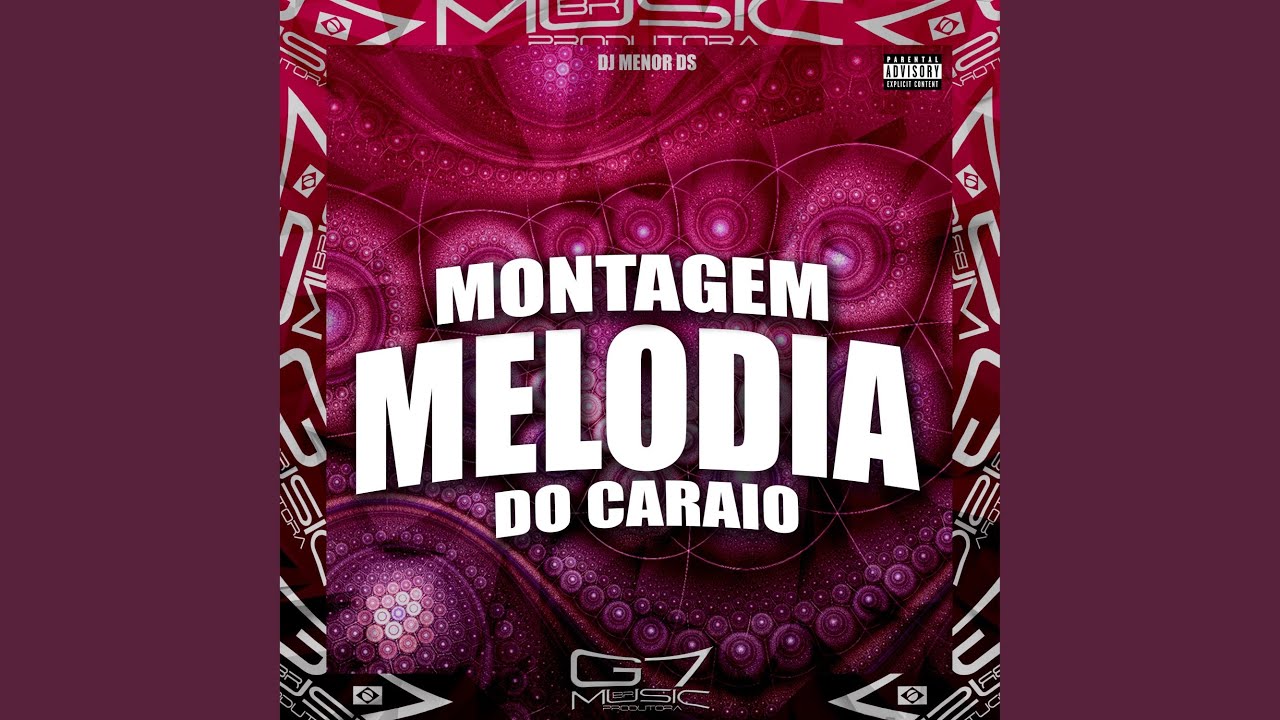 Montagem Melodia do Caraio - YouTube