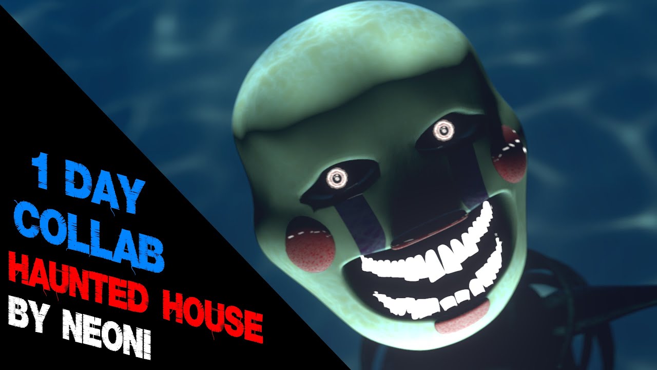 FNAF\SFM/SHORT Neoni - Haunted House COLLAB 1 DAY w/@Splitfire - YouTube