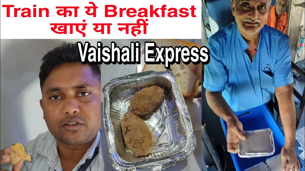 Vaishali Express Train का Best Breakfast 🤤 Bread Cutlet | Train No ...