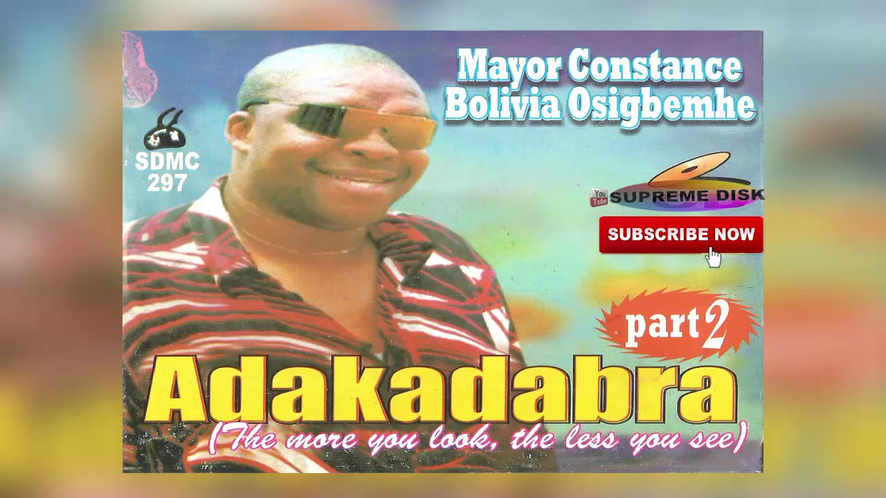 Auchi Music Mayor Constance Bolivia Osigbemhe - Adakadabra | Young ...