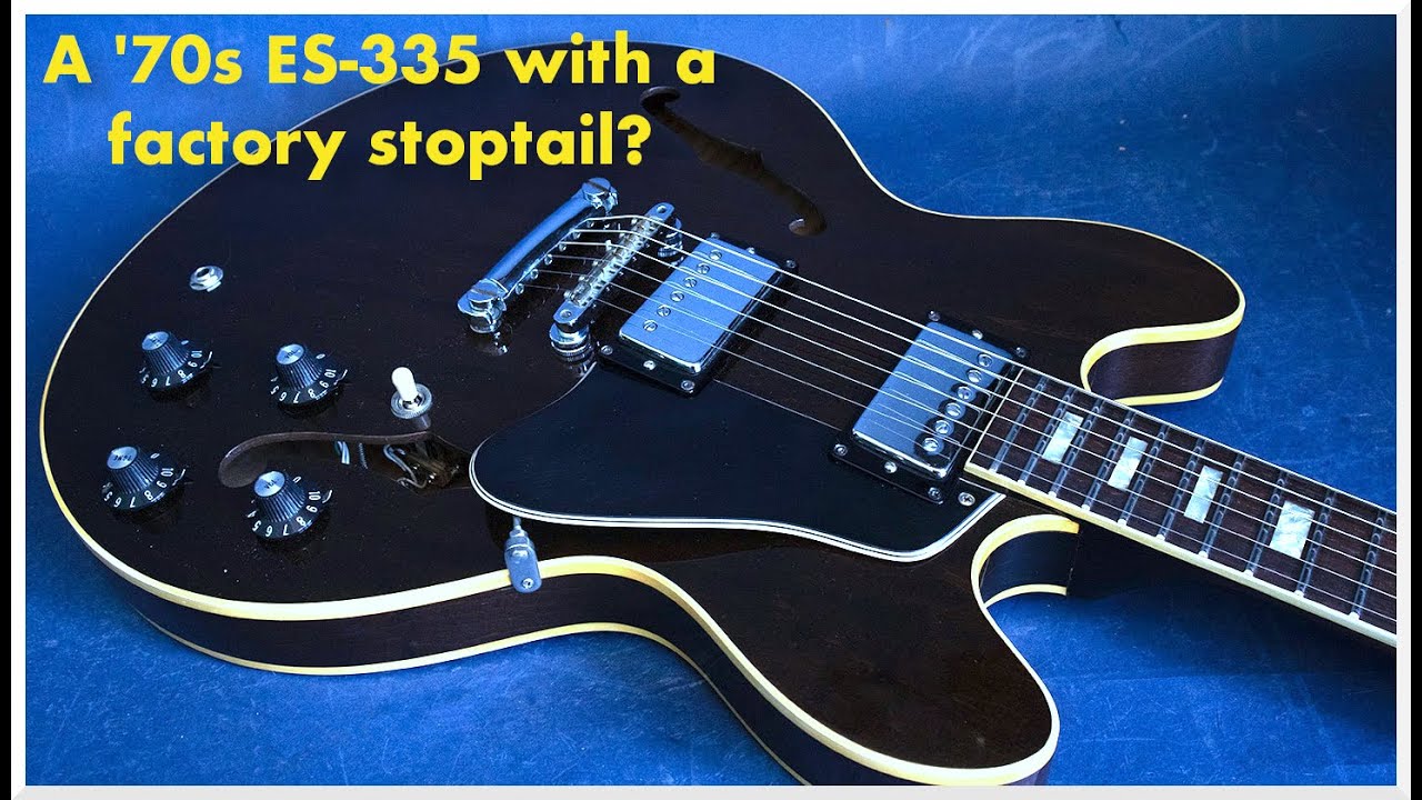 A '70s ES-335 with a factory stoptail? - YouTube