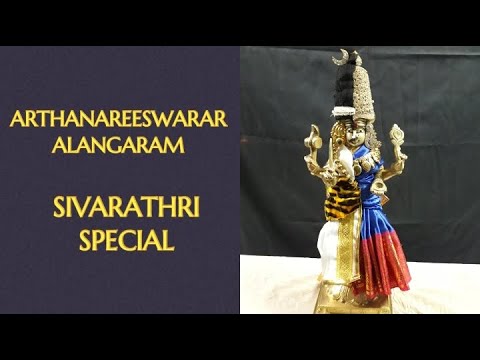 How to do Arthanareeswarar alangaram for Amman | Sivarathri special ...