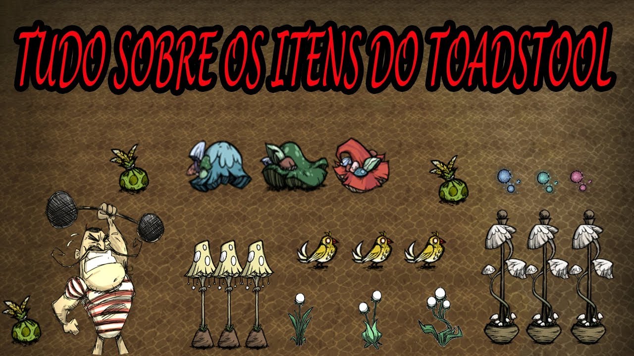 Don't Starve: Together - Tudo Sobre os Itens do Toadstool - YouTube