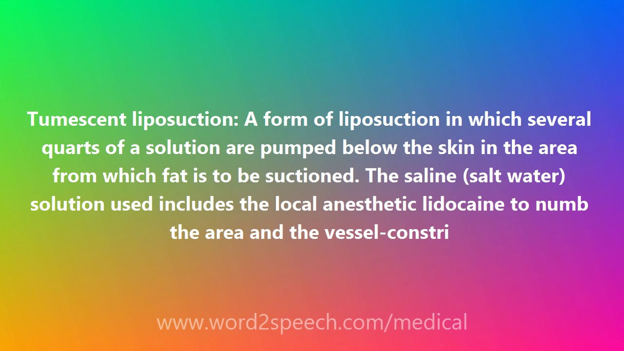 Tumescent liposuction - Medical Definition and Pronunciation - YouTube