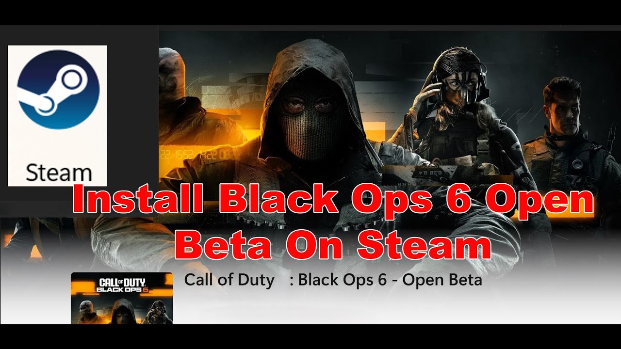 How To Install Call Of Duty Black Ops 6 Open Beta On Steam - YouTube