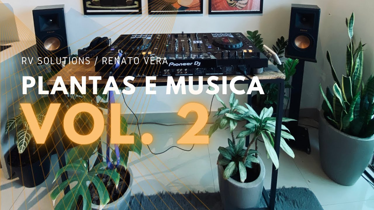 [DJ SET] Plantas e Música Vol.2 - Renato Vera / Heineken [HOUSE MIX ...