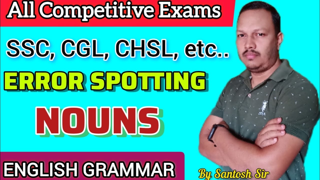ERROR SPOTTING NOUNS QUESTIONS WITH EXPLANATION DON'T MISS IT / ENGLISH ...