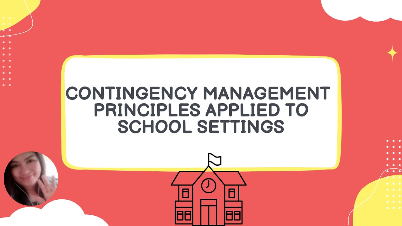 CONTINGENCY MANAGEMENT PRINCIPLES APPLIED TO SCHOOL SETTING - YouTube