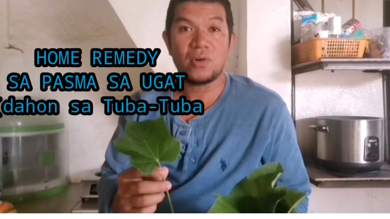 HOME REMEDY SA PASMA SA UGAT (dahon sa Tuba-Tuba) - YouTube