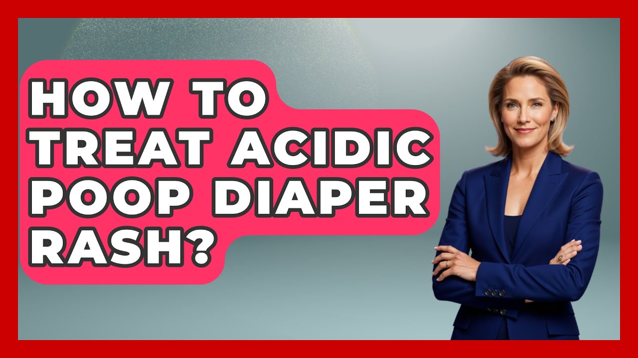 How To Treat Acidic Poop Diaper Rash? - Raising A Toddler - YouTube