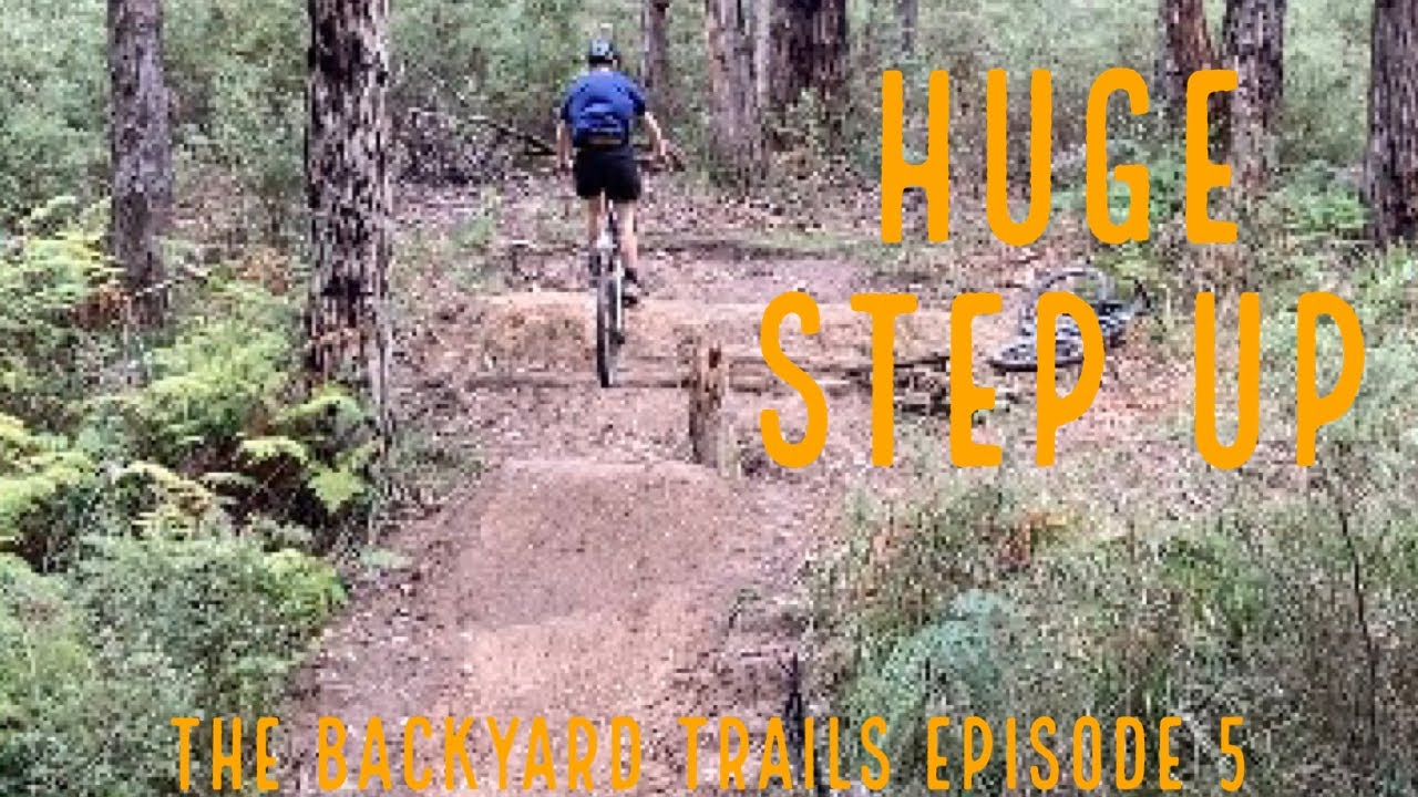 The Backyard Trails Episode 5 | Huge Step Up - YouTube