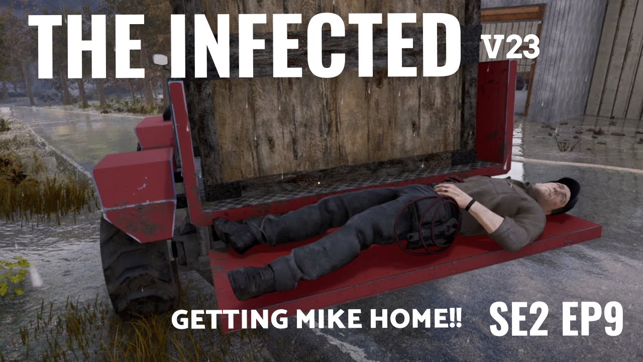 Bringing Mike Home - Greenhouse! || The Infected || SE2 EP9 || - YouTube
