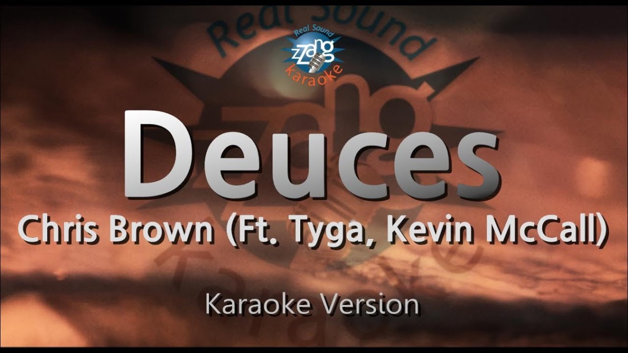 Chris Brown-Deuces (Ft. Tyga, Kevin McCall) (Karaoke Version) - YouTube