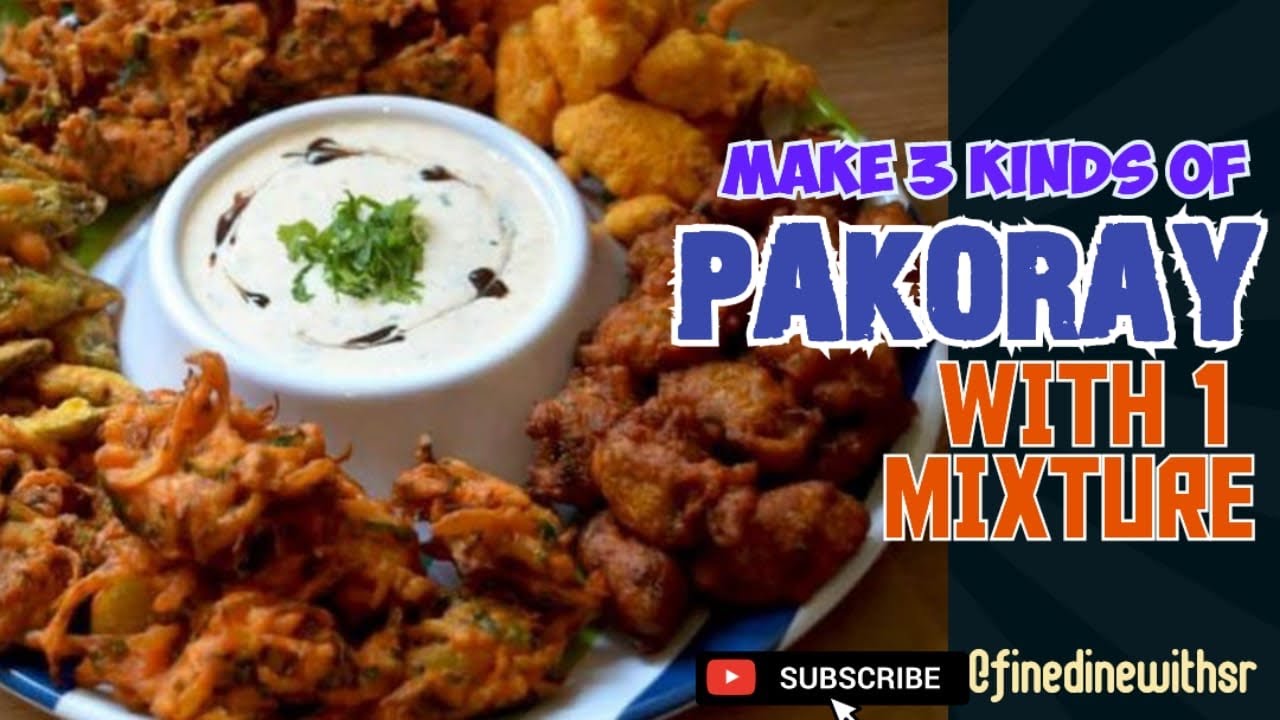 Make 3 Different Kind OF Pakoray With 1 Mixture | Easy Pakora Recipe By ...