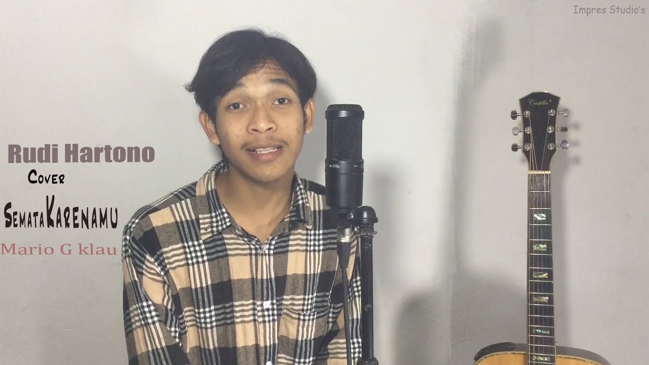 Semata Karenamu - Mario G klau Cover ( Rudi Hartono ) - YouTube