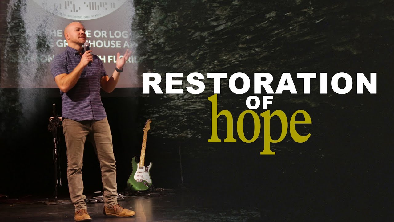 Restoration of Hope | Restored Series - YouTube