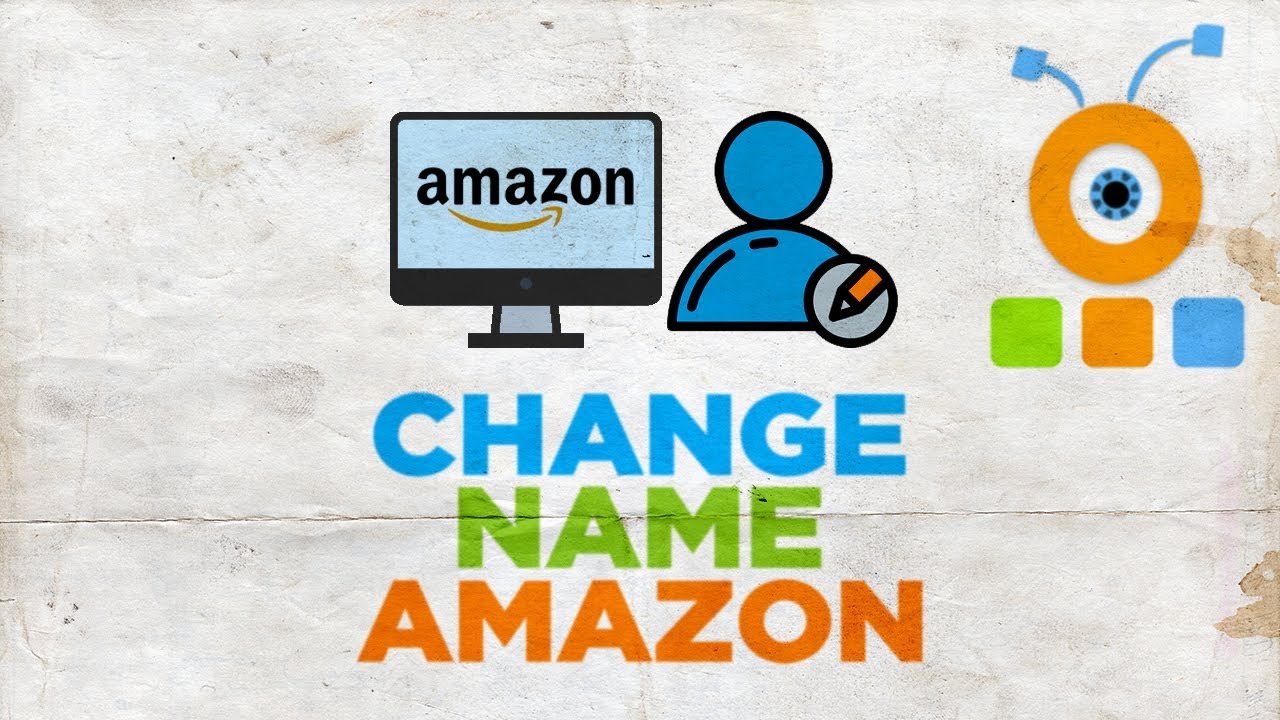 How to Change Name on Amazon 2020 - YouTube