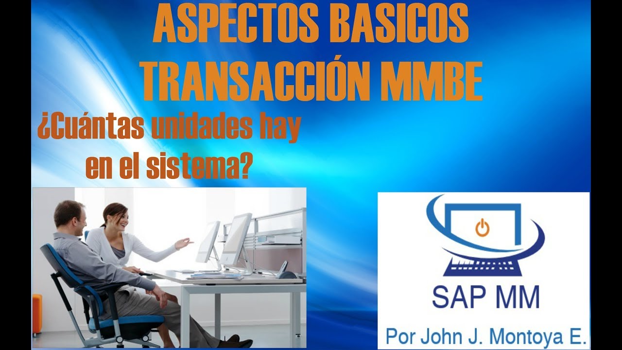 ASPECTOS BÁSICOS TRANSACCIÓN MMBE SAP MM - YouTube