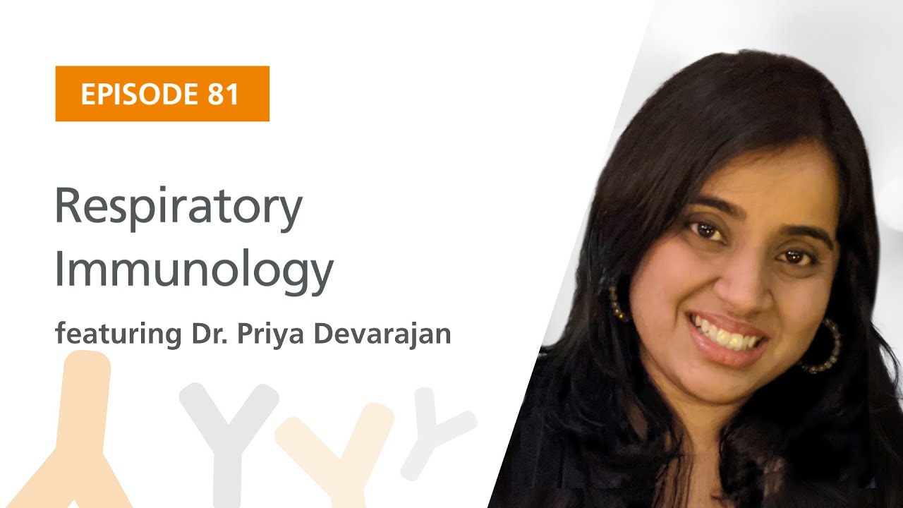 Respiratory Immunology featuring Dr. Priya Devarajan | The Immunology Podcast - YouTube