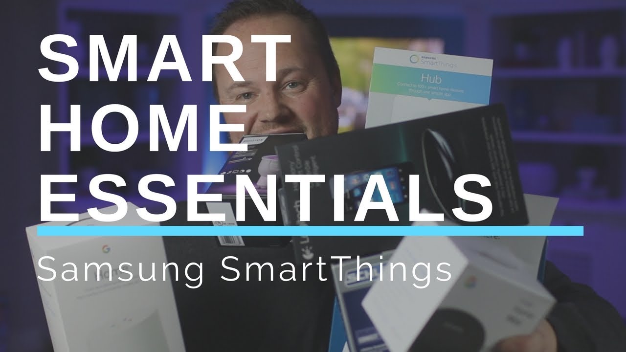 Samsung SmartThings Smart Home Essentials -Part 1 - YouTube