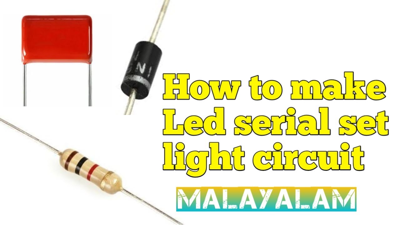 How to make Led serial set light circuit | Malayalam | Saran's Tech ...